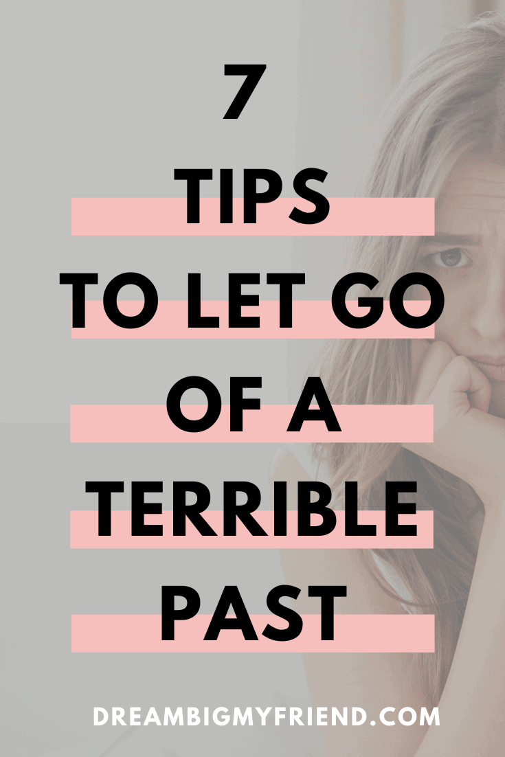 Letting Go Of Past - 7 Ways To Examine Your Past
