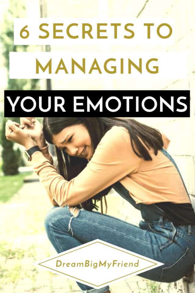 Managing Emotions - 6 Best Tips To Keep Your Emotions Under Control
