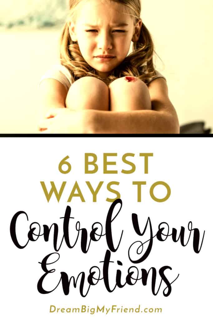 Managing Emotions - 6 Best Tips To Keep Your Emotions Under Control